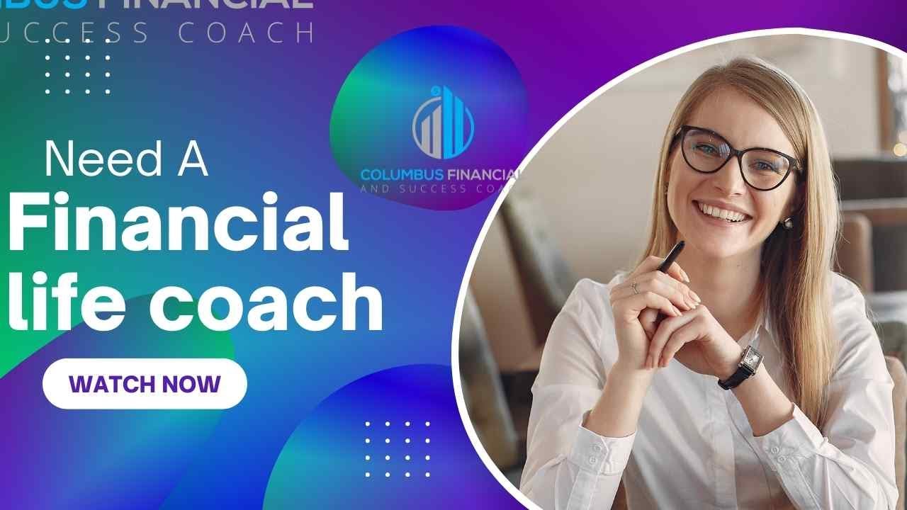 Need a Financial Life Coach (2022) | Columbus Financial & Success Coach ...