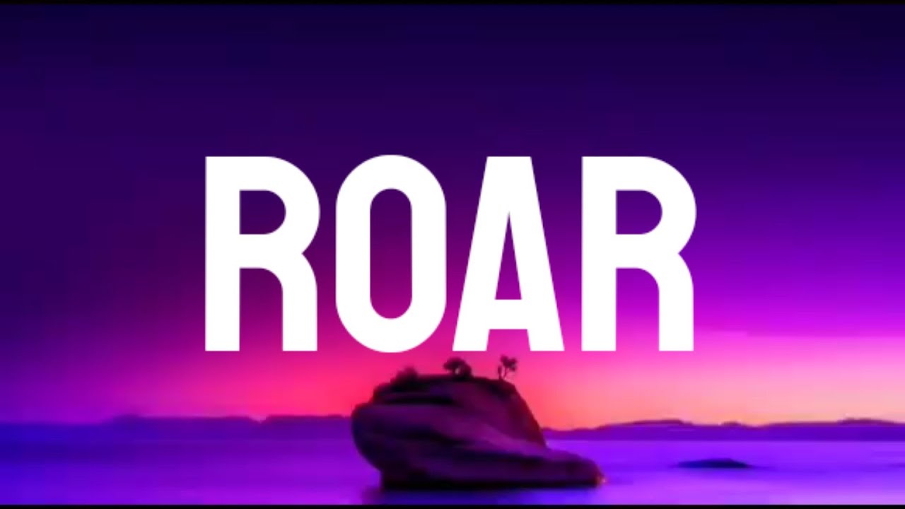 Katy Perry - Roar (Lyrics) - YouTube
