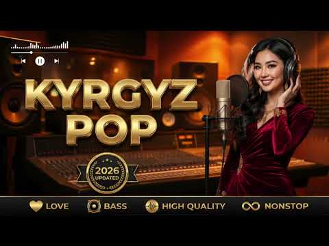 Best Kyrgyz Hits 2026 🎧 | New Favorite Songs