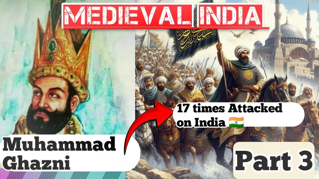 Muhammad Ghazni invansion on india 🇮🇳|Medieval India Part 3 - YouTube