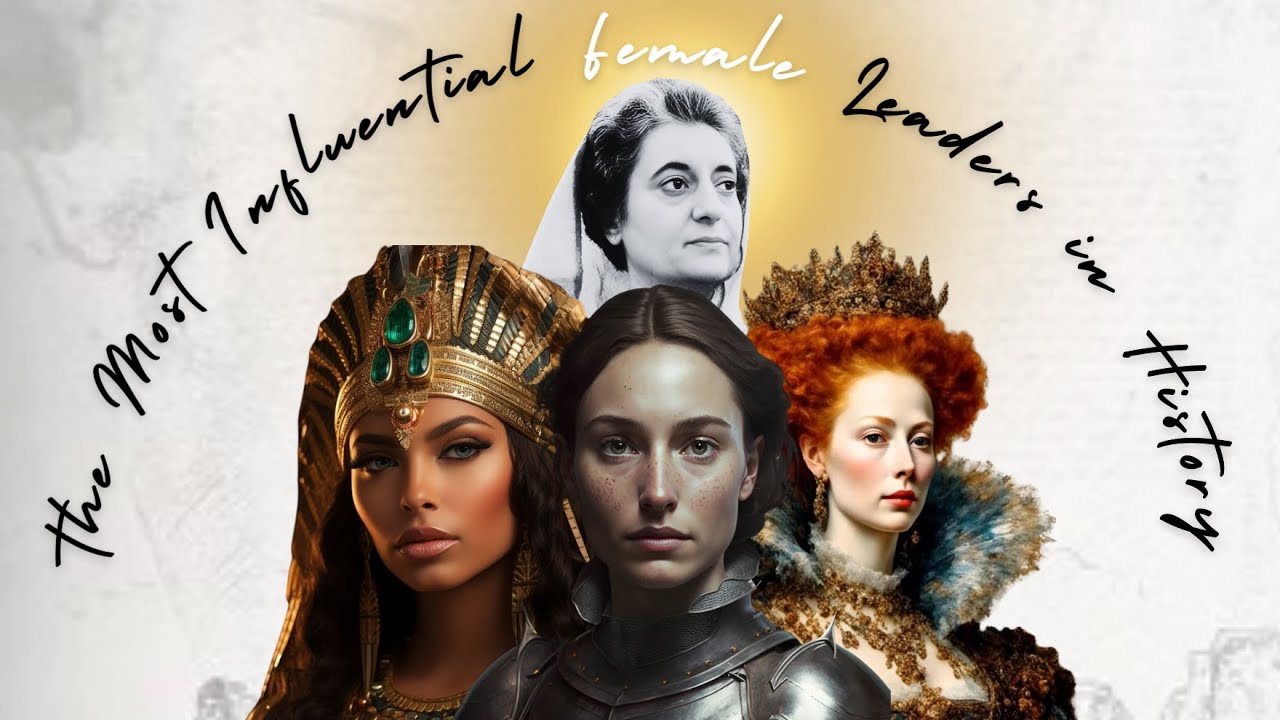 Top 10 Female LEADERS who SHAPED HISTORY - Who's Your Favorite - YouTube