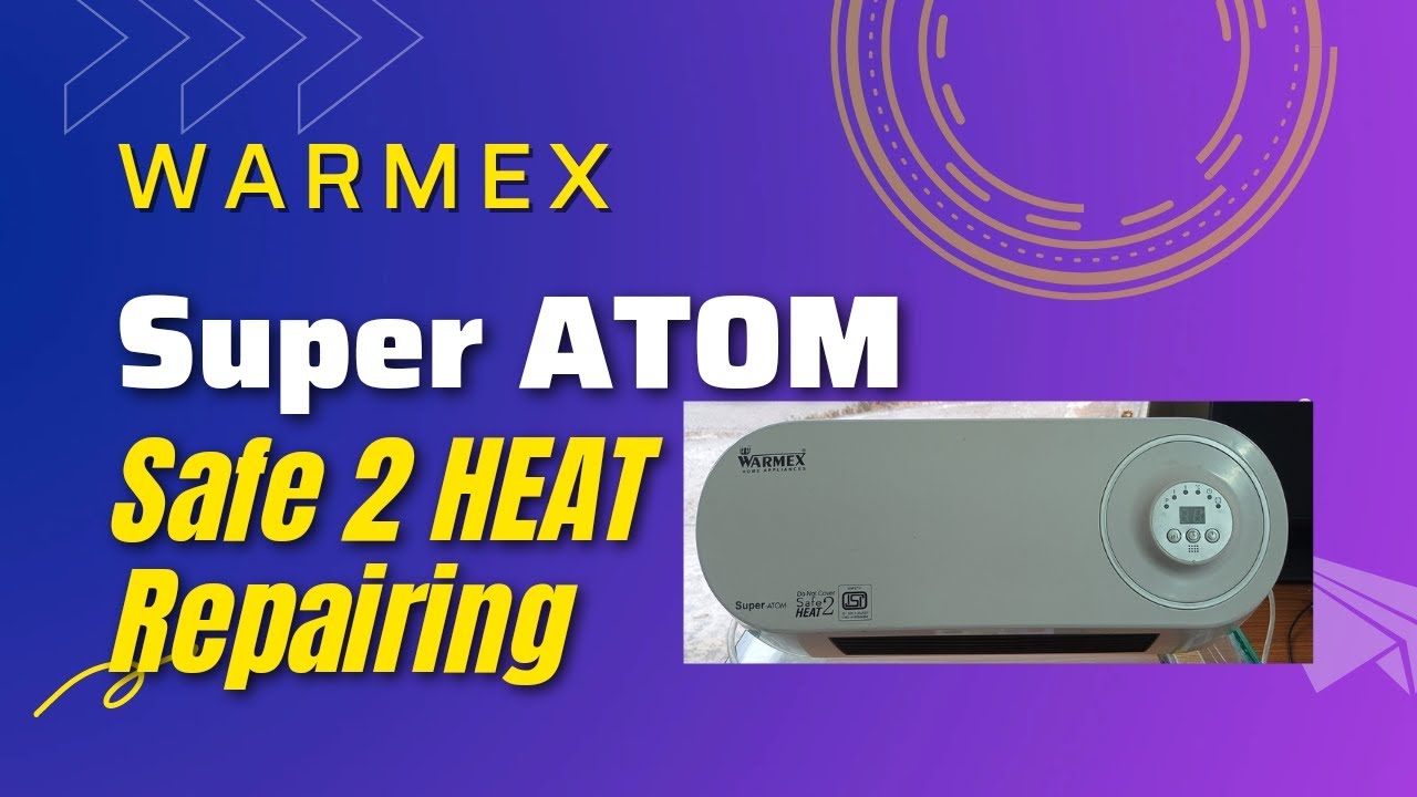WARMEX SUPER ATOM REPAIRING| Warmex super atom repairing and ...
