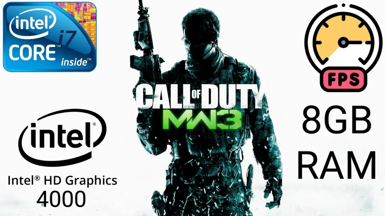 Modern Warfare 3 | MW iii | intel i7 3770 | intel HD Graphics 4000 1gb ...