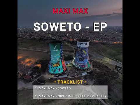 Maxi Max - Soweto
