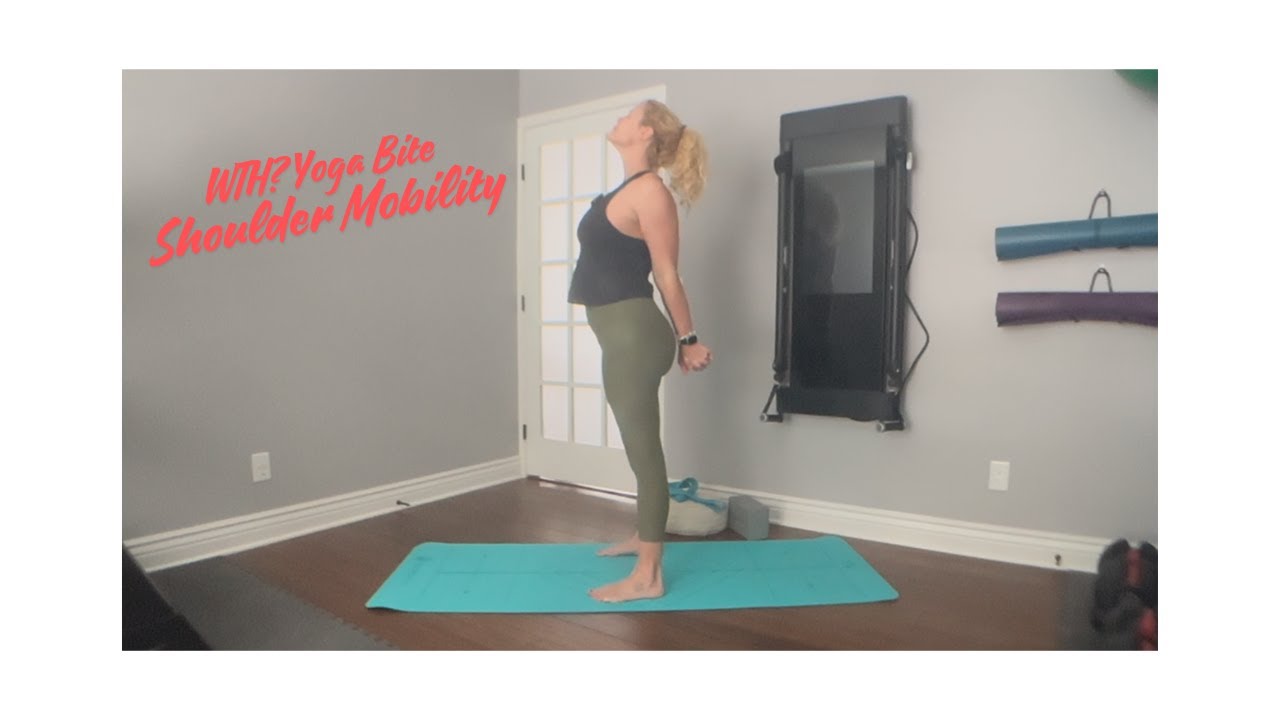 WTH? Yoga Bite - Improve Shoulder Mobility in Minutes - YouTube