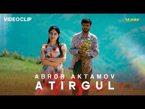 Abror Aktamov - Atirgul