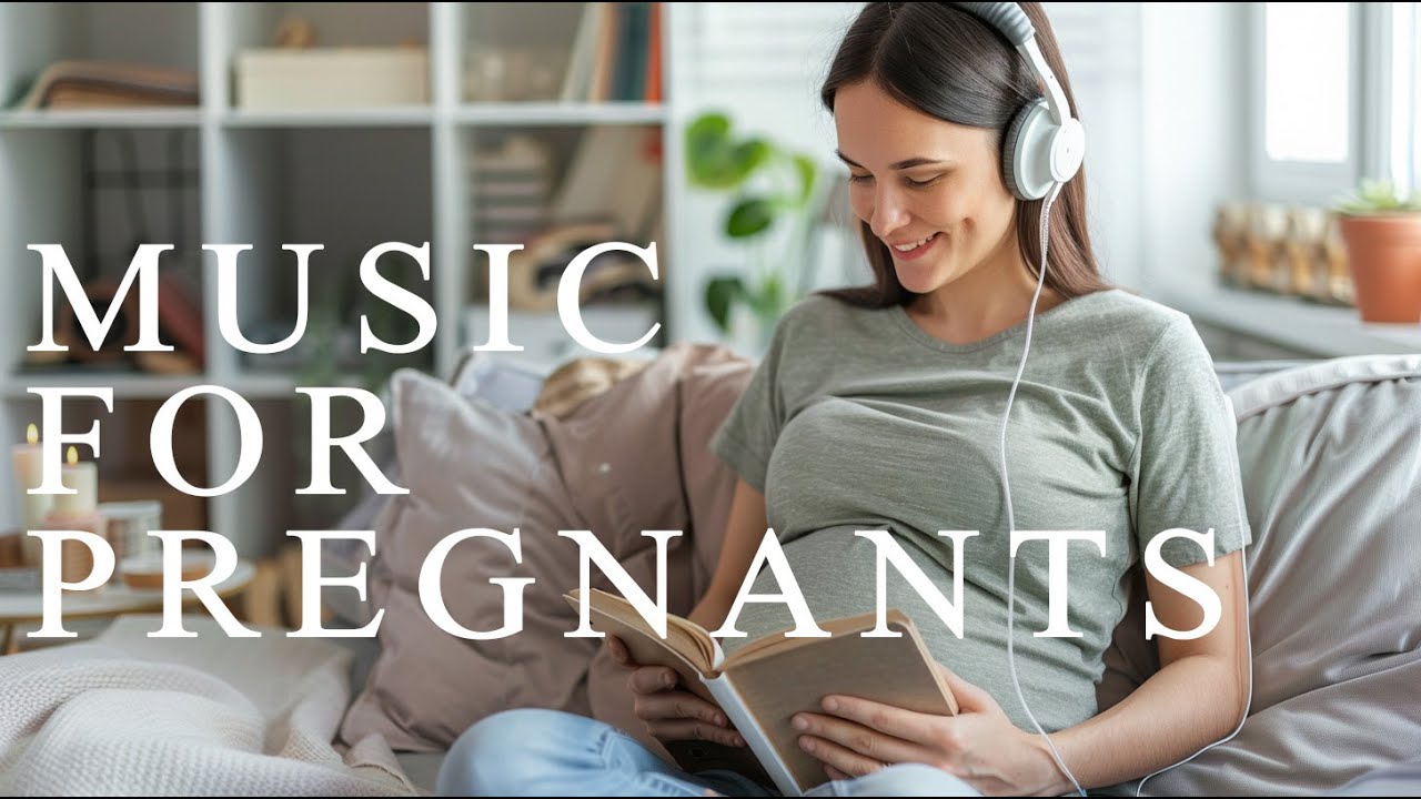 Pregnancy Music for Baby and Mother ♥ Brain development - YouTube