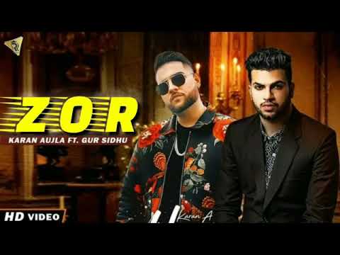 Zor || Gur Sidhu || Karan Aujla || New Punjabi Song Official Song || Latest Punjabi Song 2020