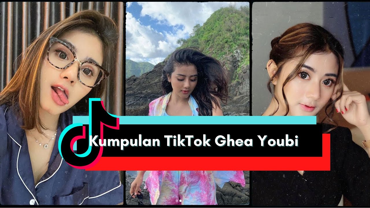 KOMPILASI TikTok GHEA YOUBI !! DARI PENYANYI DANGDUT SAMPE DJ SEMUA ...