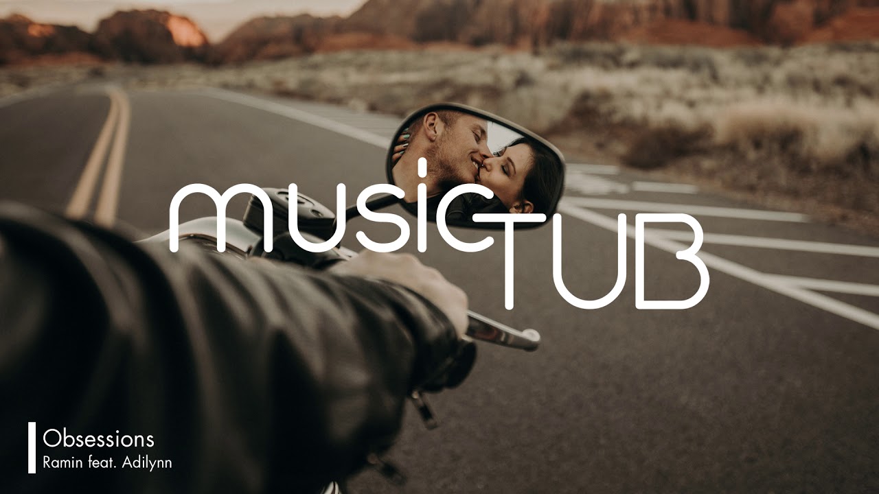 Obsessions - Ramin feat. Adilynn [Indie Pop Music] - YouTube