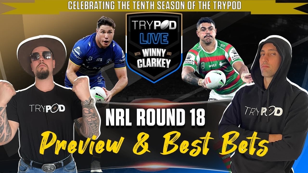🎧 TryPod LIVE 🖲 🏉💰 NRL Round 18 Preview💰🏉 - YouTube
