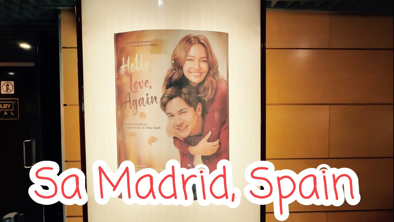 Hello, Love Again | Showing sa Madrid, Spain | Lods - YouTube