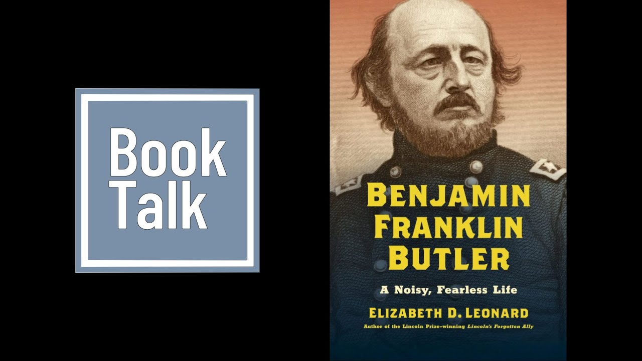 "Benjamin Franklin Butler: A Noisy, Fearless Life," By Elizabeth D ...