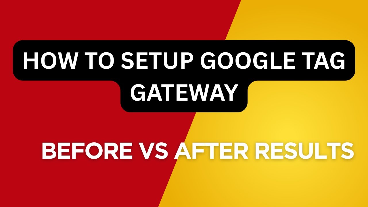 Google Tag Gateway Setup – What Actually Changes? (Before vs After ...
