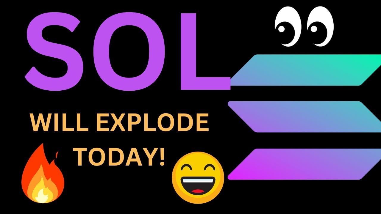 SOLANA SOL IS ABOUT TO EXPLODE TODAY!!!💥💥💥 - YouTube