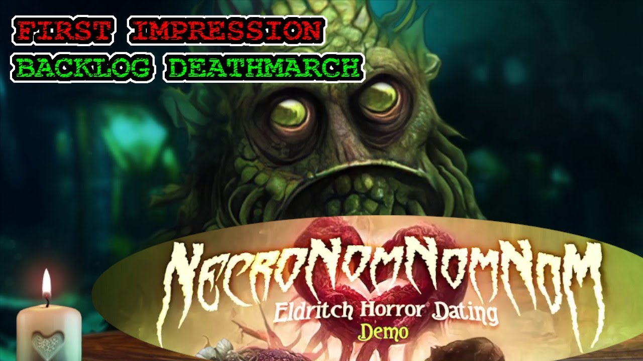 NecroNomNomNom: Eldritch Horror Dating - First Impression - YouTube