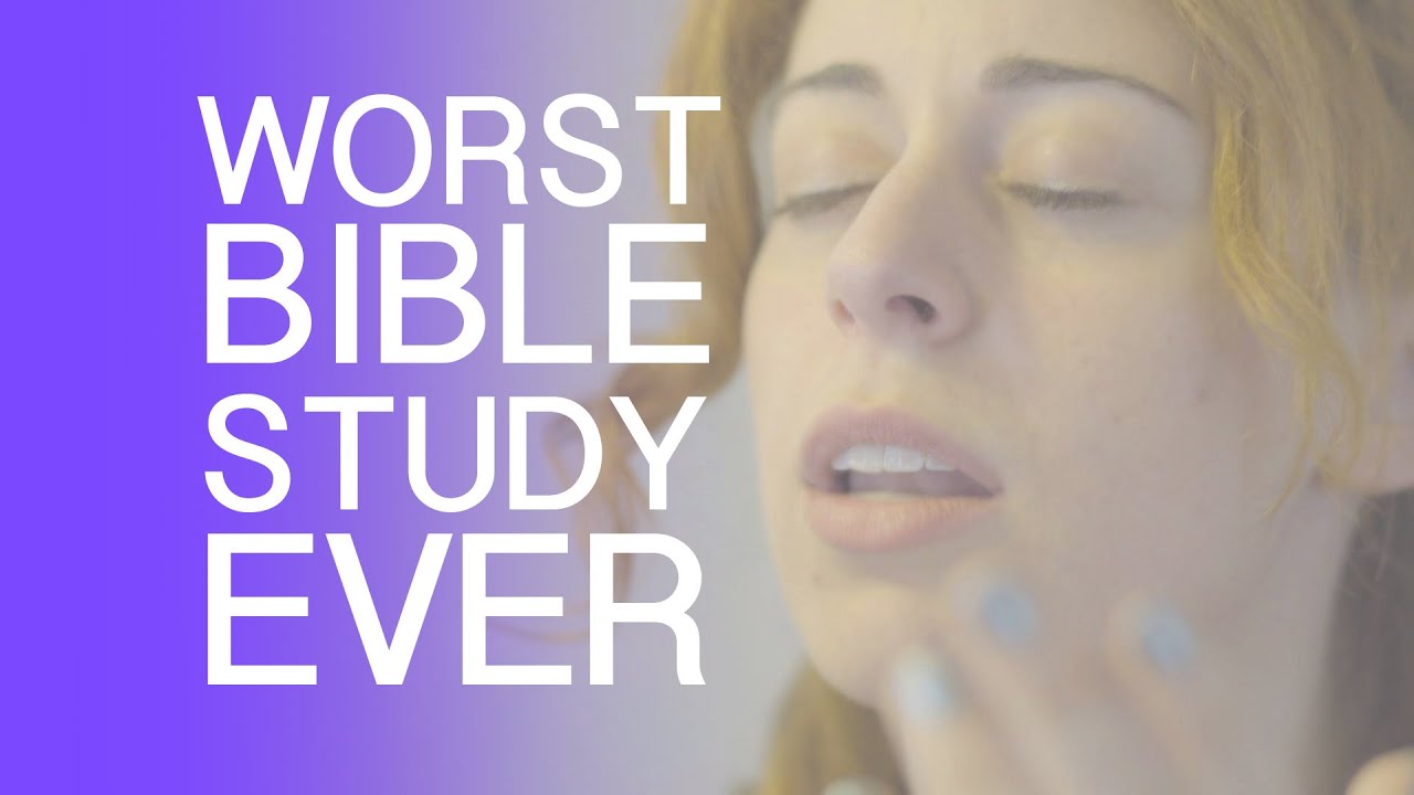 Worst Bible Study Ever - YouTube