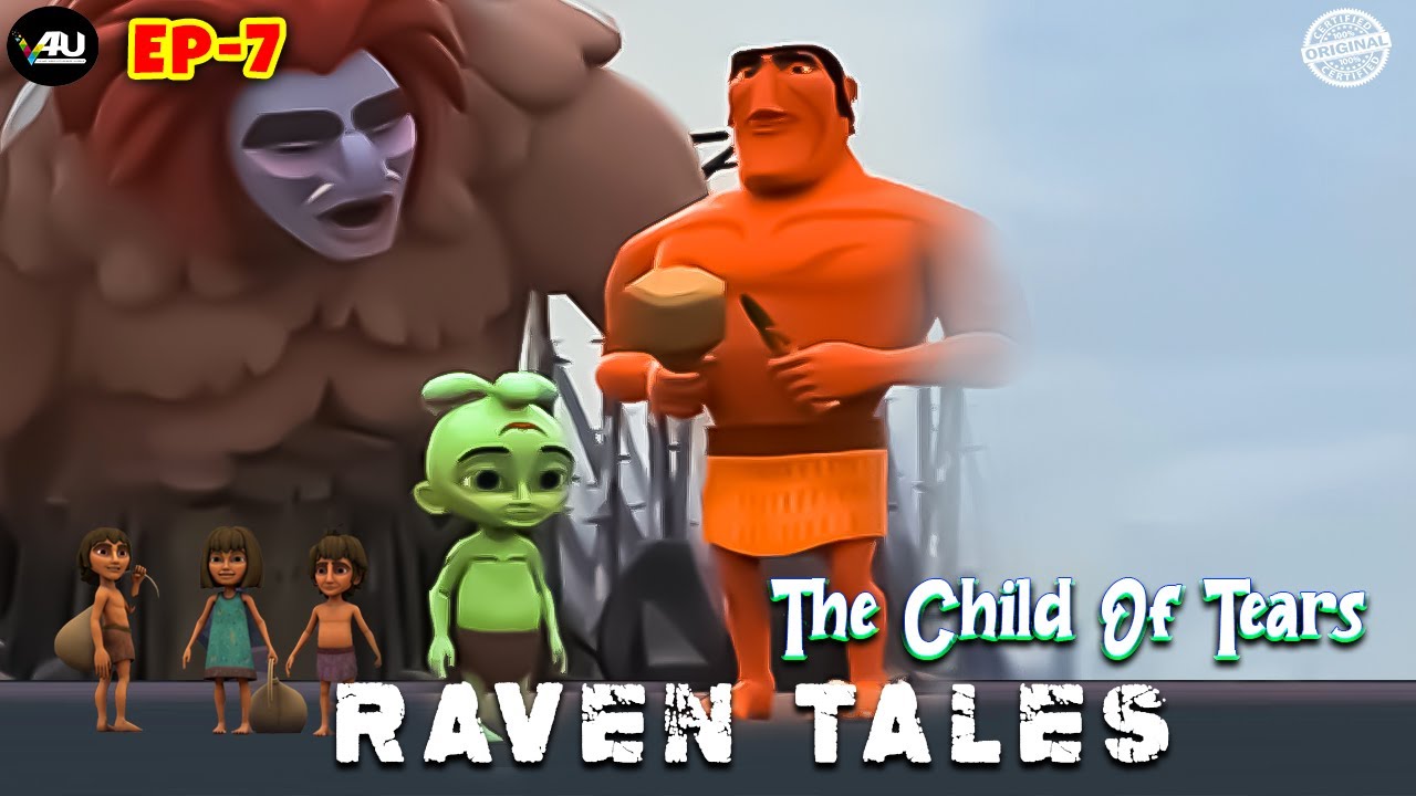 Child Of Tears - Raven Tales EP 07 | New Fantasy Adventure Animated ...