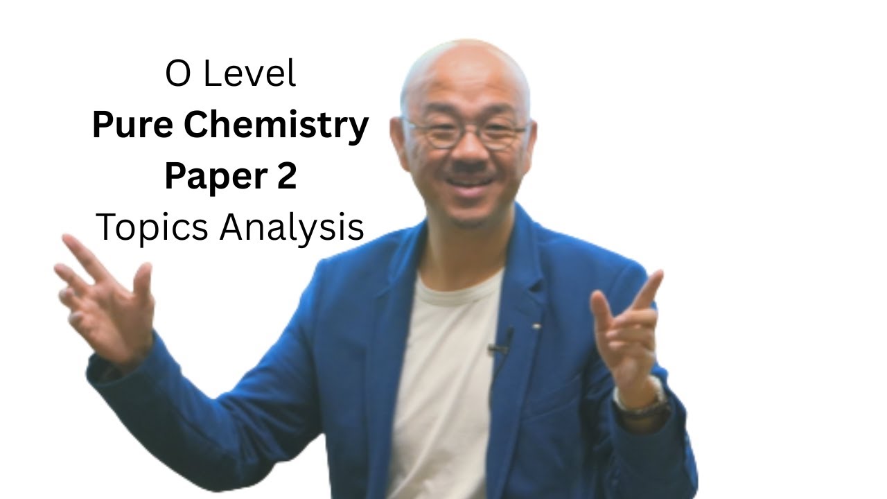 🇸🇬 O Level Pure Chemistry Paper 2 Topics Analysis 🇸🇬 - YouTube