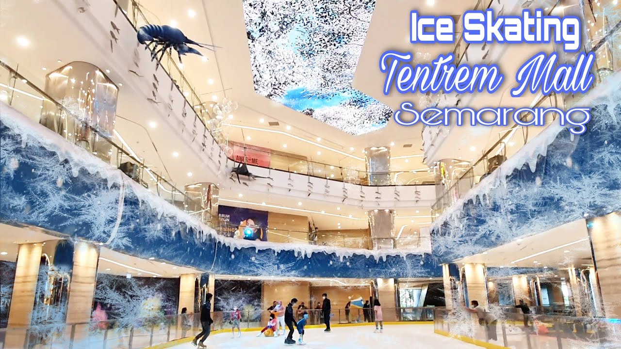 Wahana Terbaru Ice Skating Di Tentrem Mall Semarang - YouTube