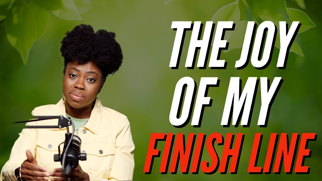 The Joy Of My Finish Line? - YouTube
