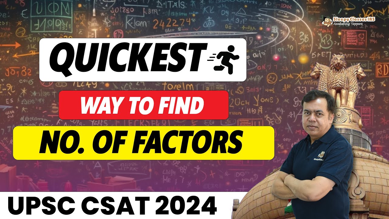How to find out No. of Factors Quickly for UPSC Prelims CSAT 2024 ...