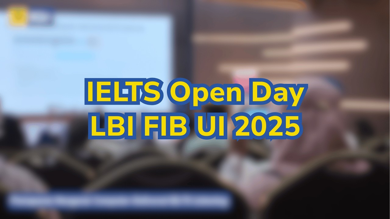 IELTS Open Day LBI FIB UI x British Council 2025 - YouTube