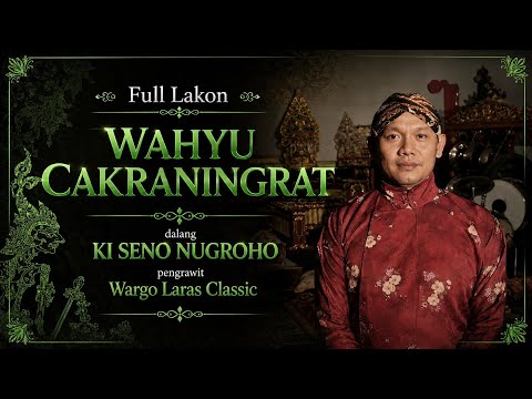 🕗 WAHYU  CAKRANINGRAT KI SENO NUGROHO
