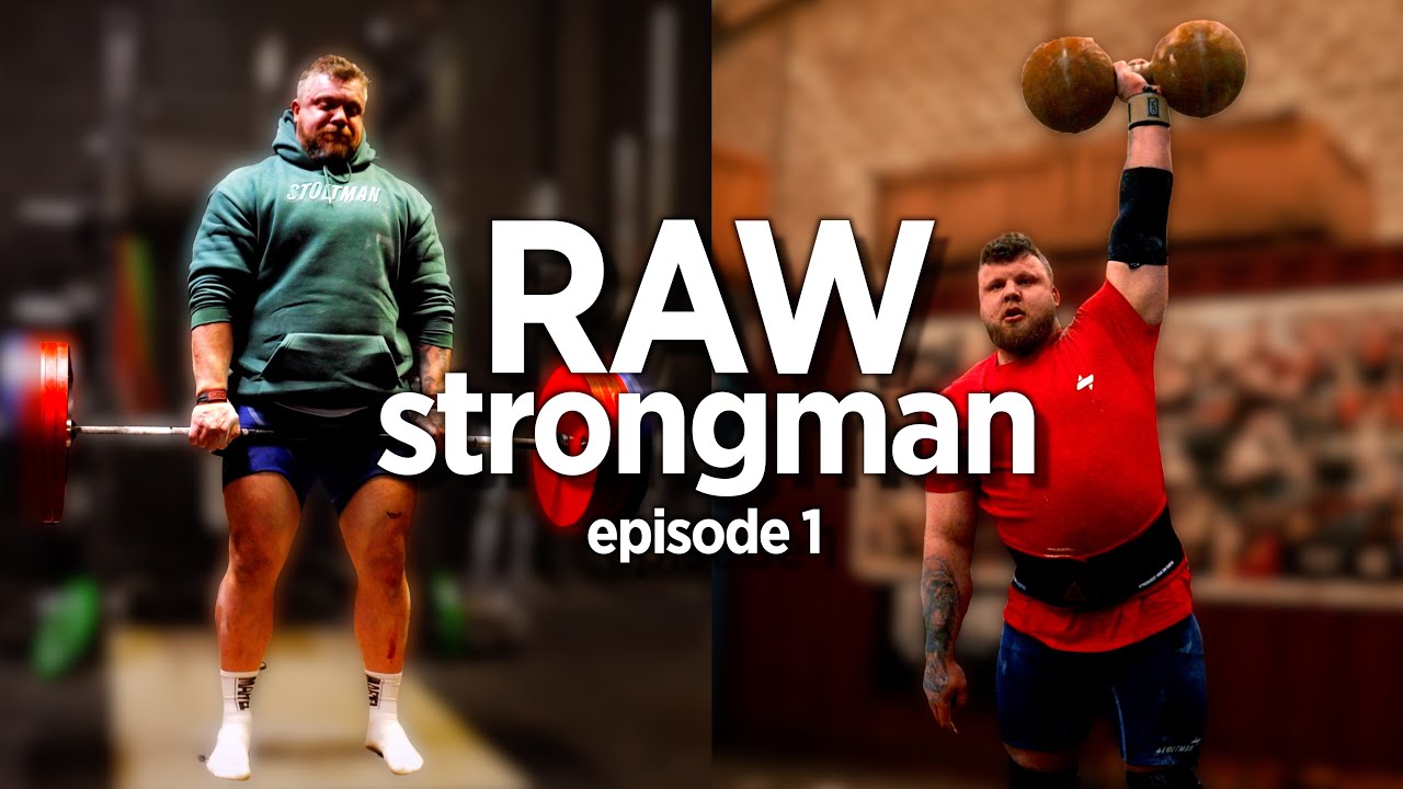 RAW strongman | 1 | the prep begins - YouTube