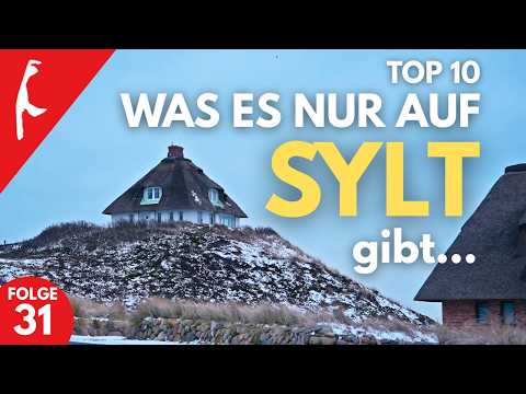 Was sind die Top 10 Dinge die es NUR auf Sylt gibt?