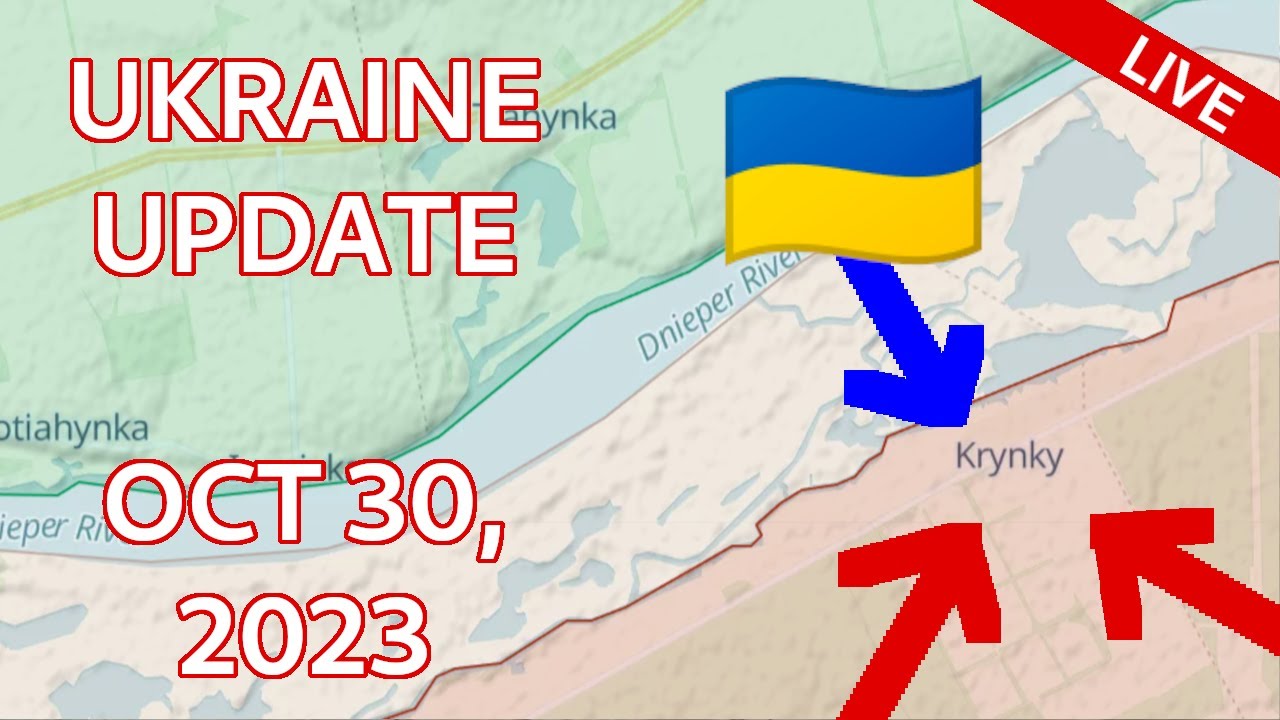 LIVE: Krynky Contested ~ Ukraine Update Oct 30, 2023 - YouTube