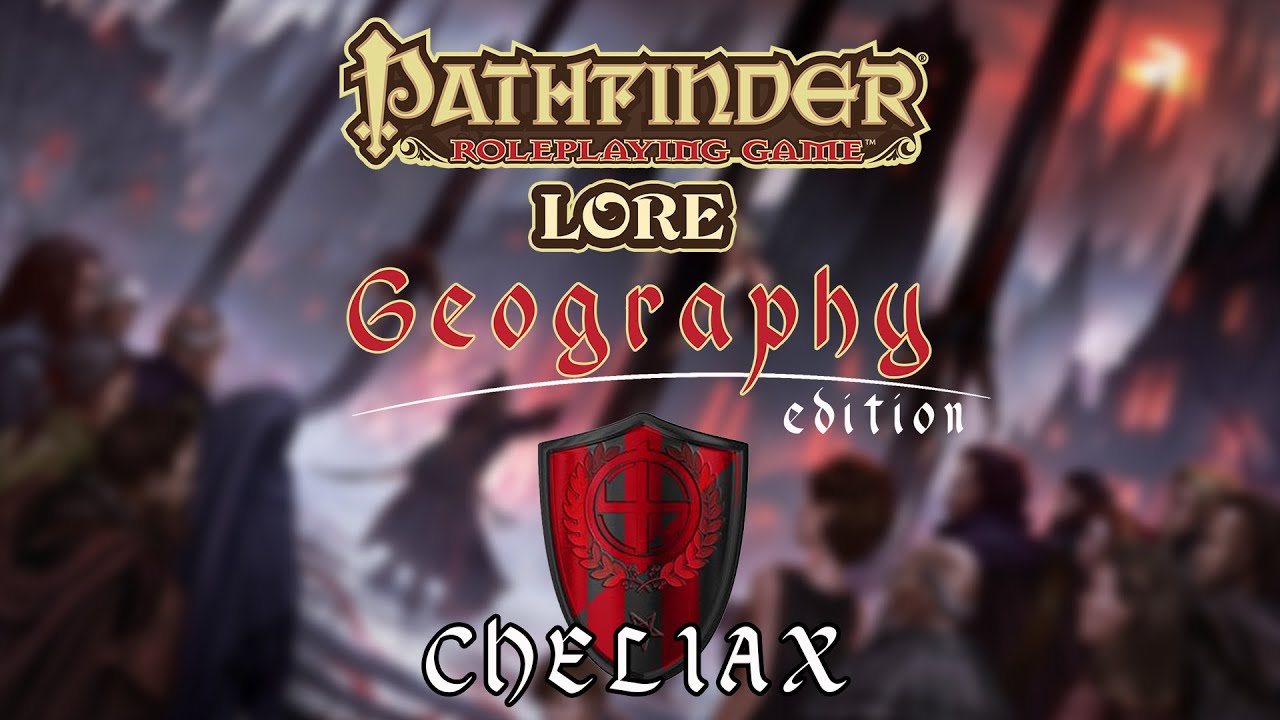 Pathfinder Lore Geography Edition #3 - Cheliax - YouTube