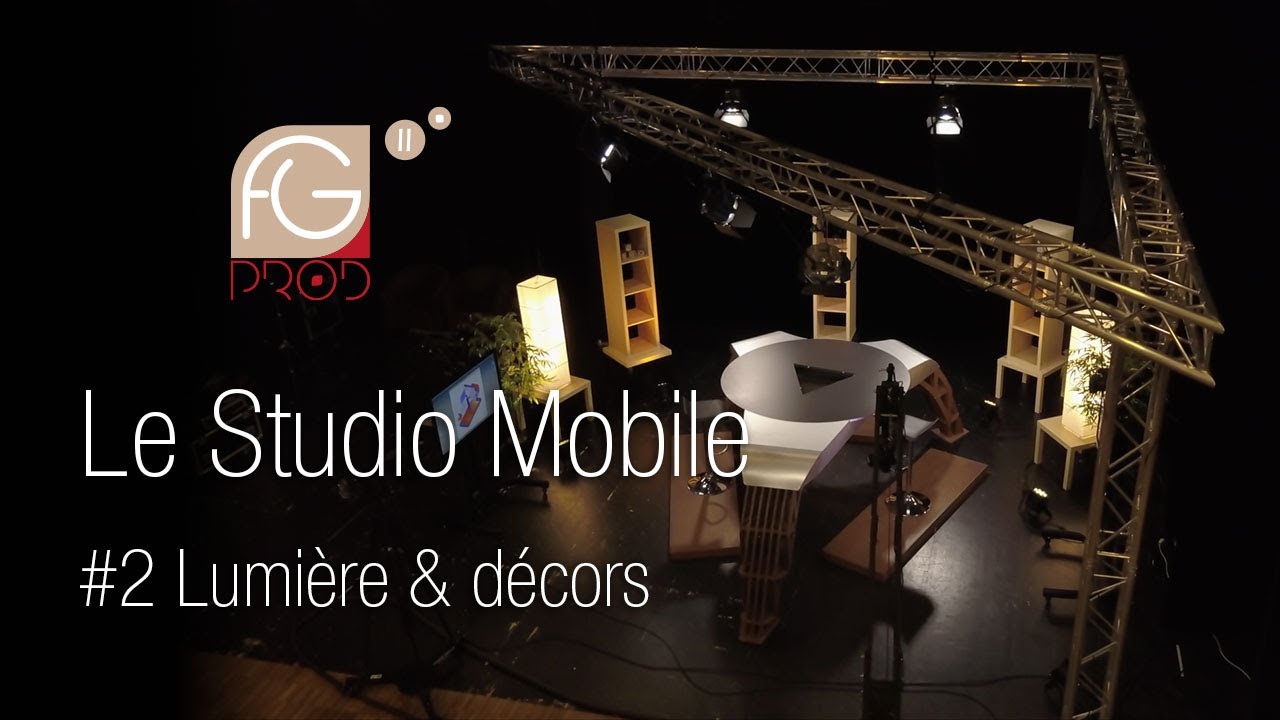 Studio Mobile #2 La lumière et le décors - YouTube