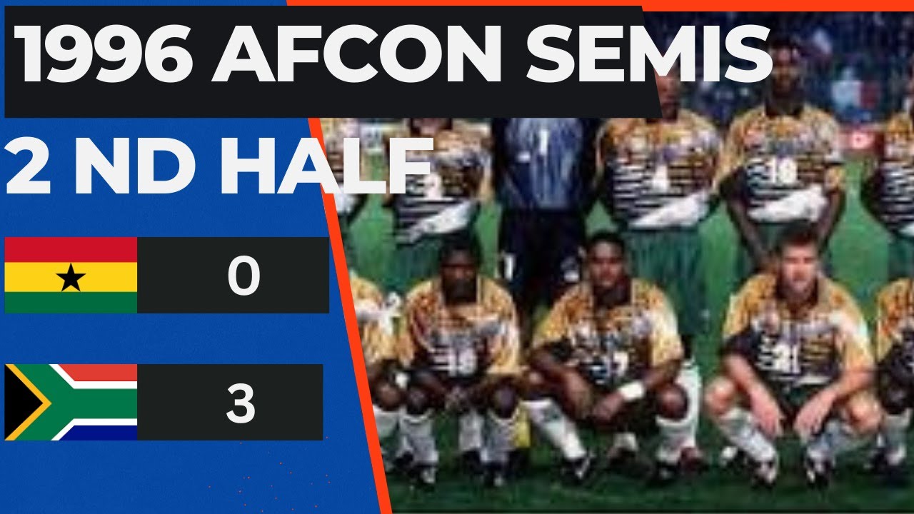 south-africa-vs-ghana-1996-africa-cup-of-nations-semifinals-second-half