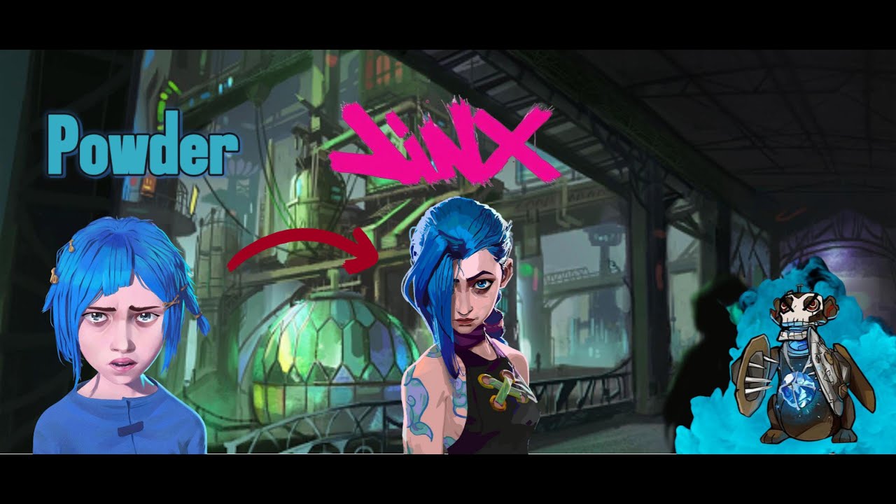 The reason for being Jinx and not Powder! [ARCANE LEAGUE OF LEGENDS ...