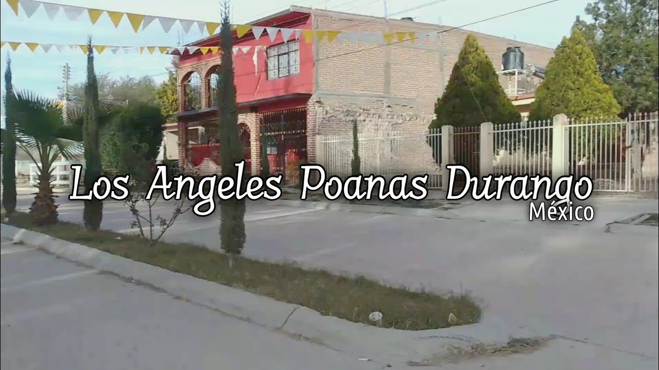 Un Recorrido por los Angeles Poanas Durango (Último video del año 2023 ...