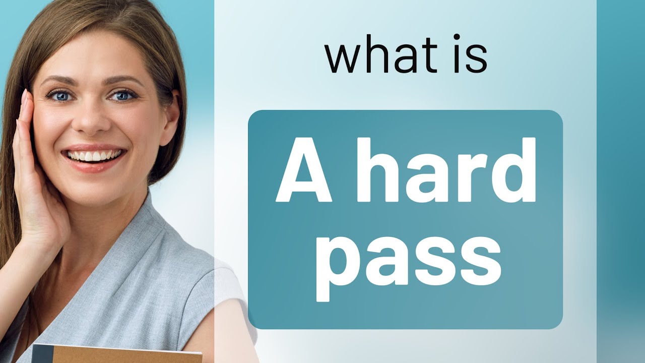 Unraveling "A Hard Pass": Understanding the Phrase - YouTube
