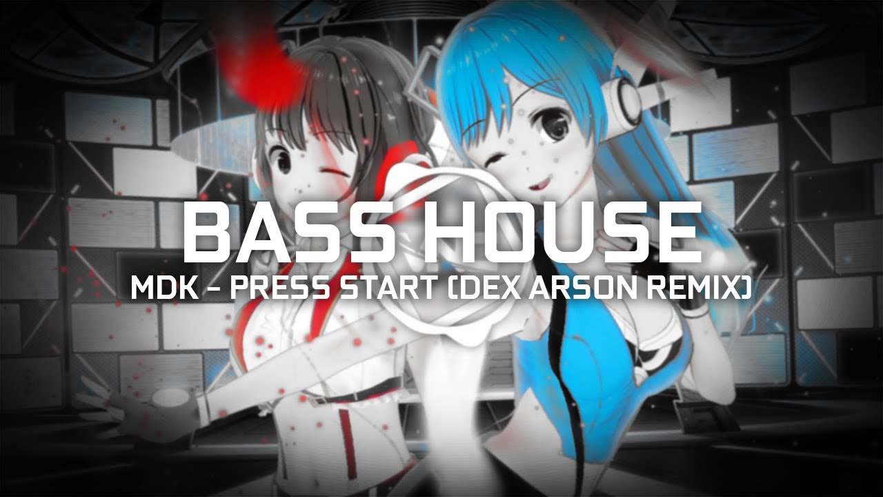 MDK - Press Start (Dex Arson Remix) - YouTube