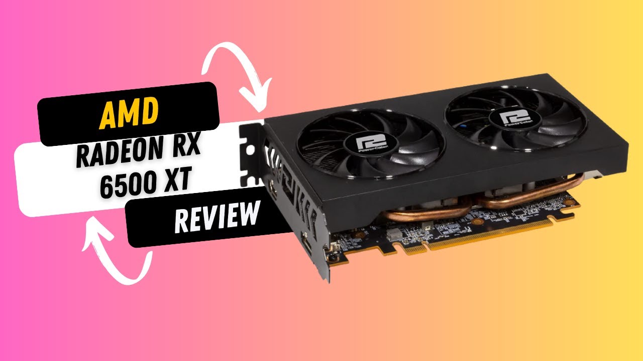 AMD Radeon RX 6500 XT Review: The Best GPU for 1080p Gaming ...