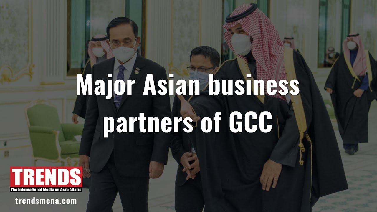 Major Asian business partners of GCC - YouTube