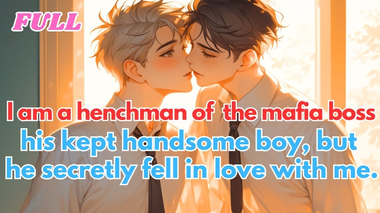 I am a henchman of the mafia boss, his kept handsome boy, but he ...