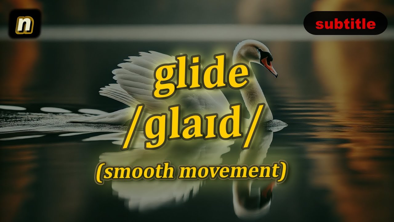 [n] Glide meaning (smooth movement) with 5 examples - YouTube