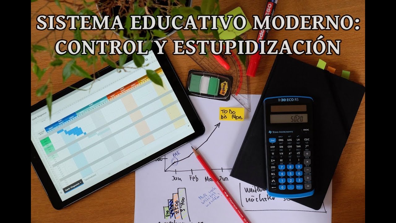 SISTEMA EDUCATIVO MODERNO: CONTROL Y ESTUPIDIZACIÓN - YouTube
