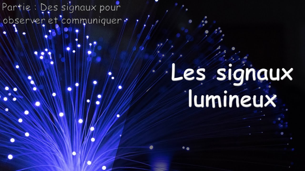 Rappels - Les signaux lumineux - YouTube