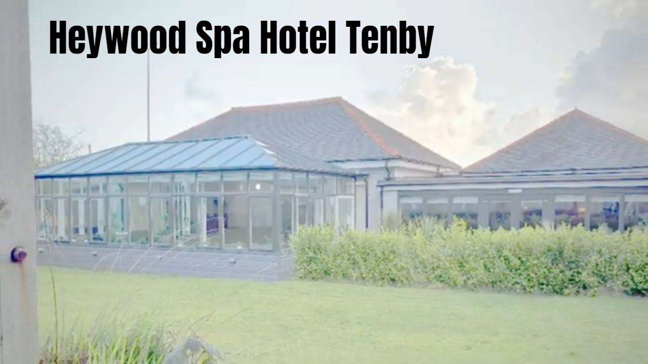 Staying at Heywood Spa hotel Tenby - YouTube