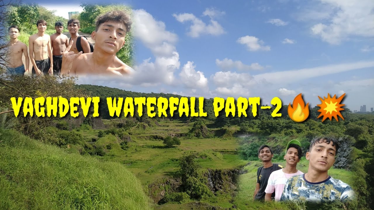 Vaghdevi waterfall💦part-2 exploring Vlog//#09 - YouTube