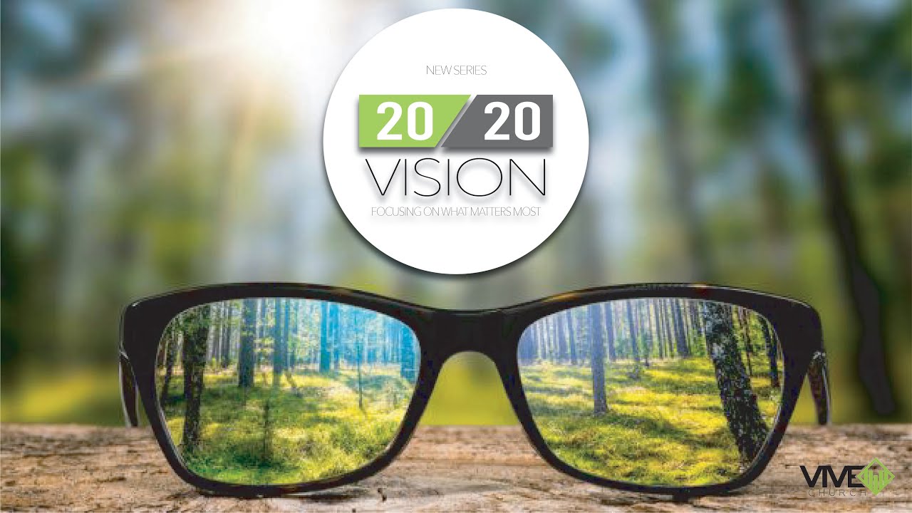 2020 Vision: Focus on What You Believe - YouTube