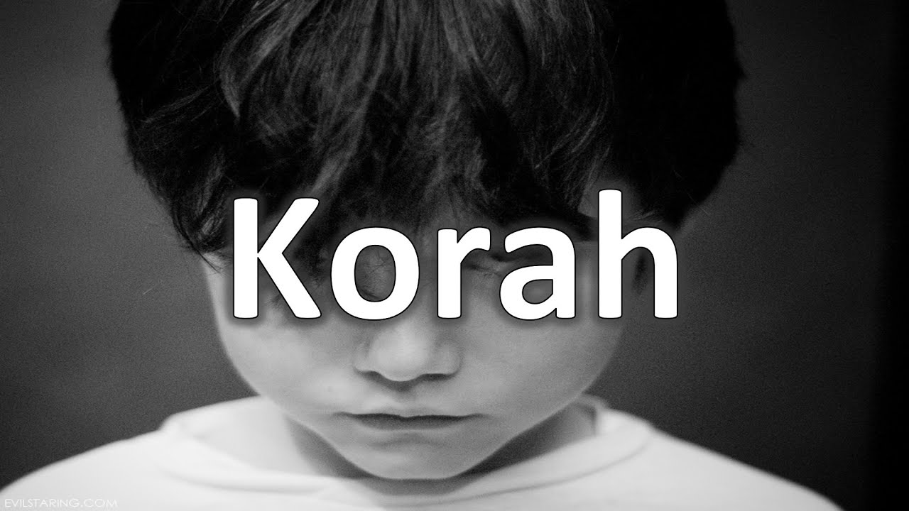 Korah - YouTube