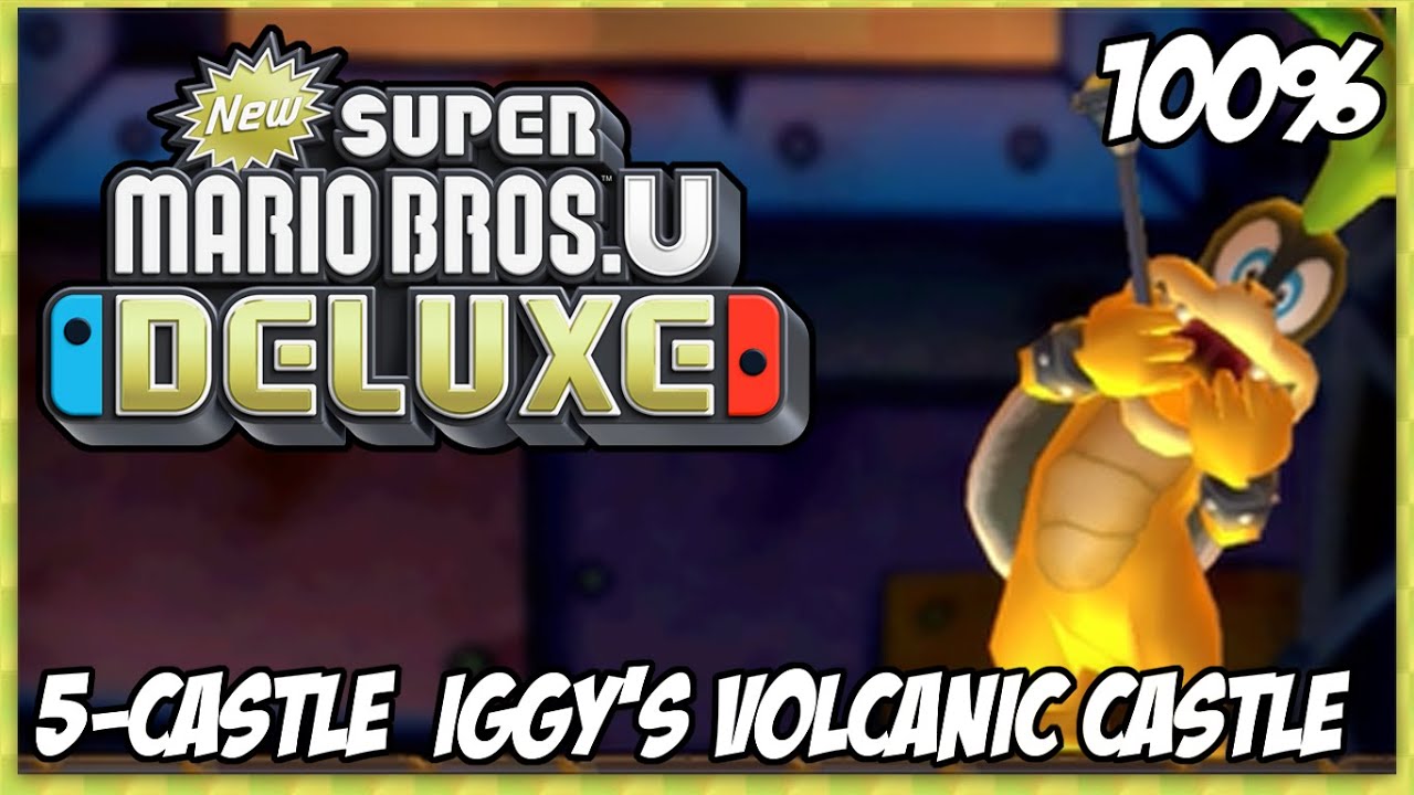 New Super Mario Bros. U Deluxe: 5-Castle Iggy's Volcanic Castle - 100% ...