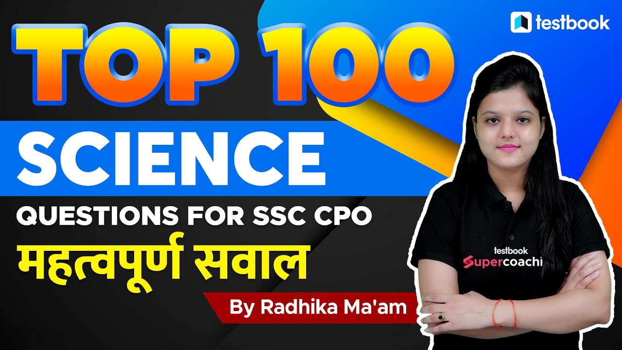 Top 100 Science Questions for SSC CPO | SSC CPO Science Classes 2022 ...